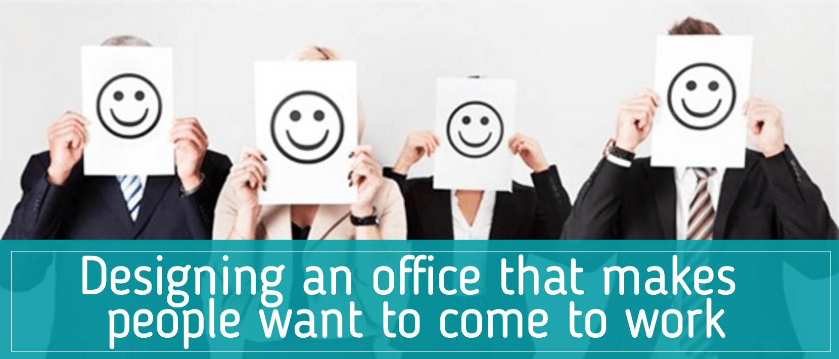 Designing an office that will make employees want to come to work | RSC ...